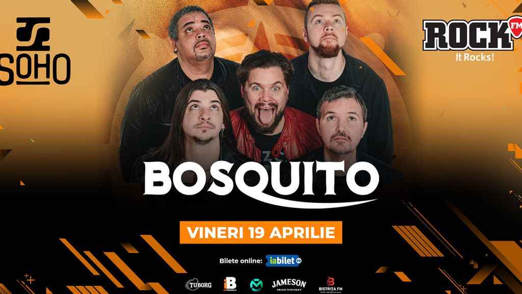 Bosquito live • Vineri, Apr 19, 2024 @ 20:00 • Bistrița - bistrita.com