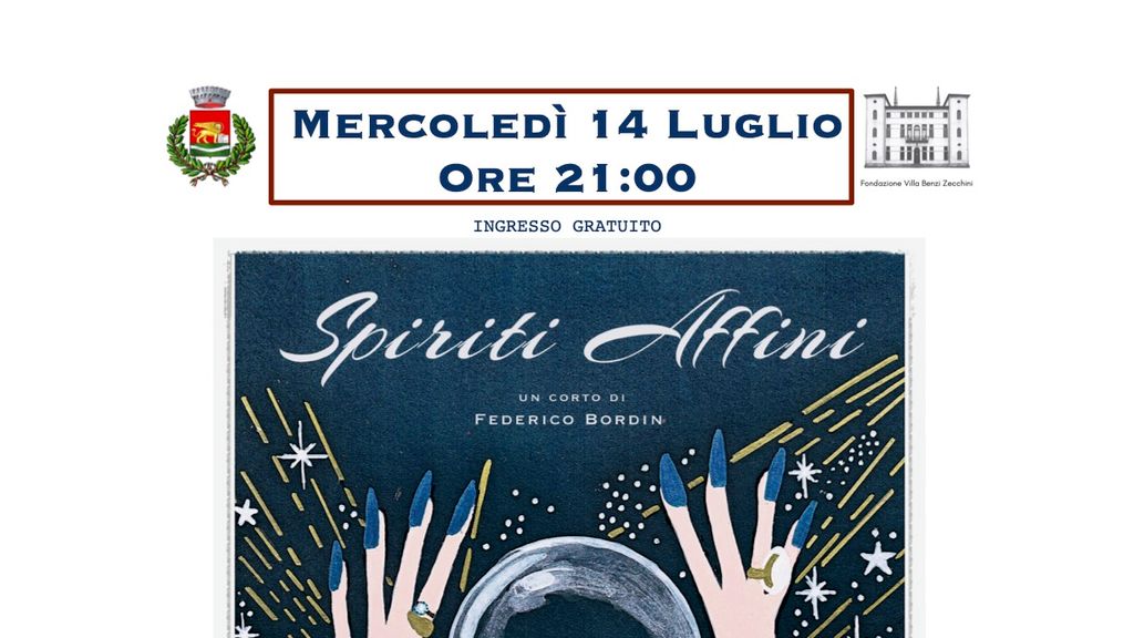 “SPIRITI AFFINI”: short film by Federico Bordin • Wednesday, Jul 14 ...